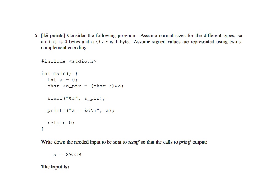 5 15 Points Consider The Following Program Assume Normal Sizes For The Different Types So