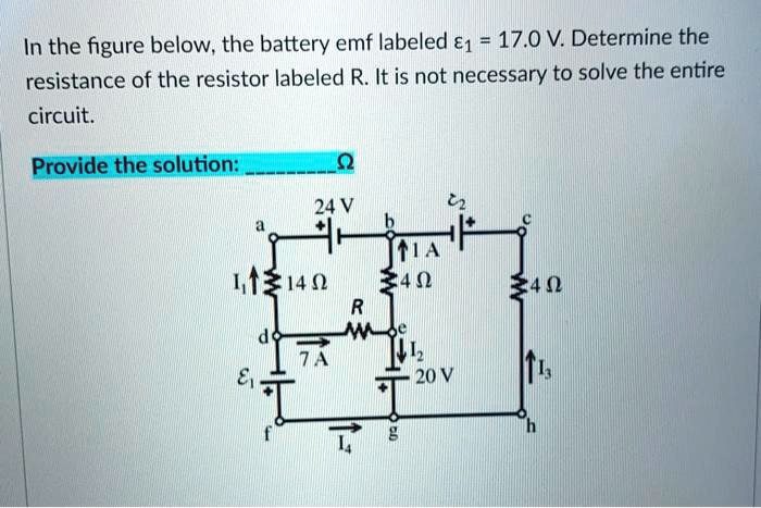 SOLVED: In the figure below; the battery emf labeled €1 17.0 V ...