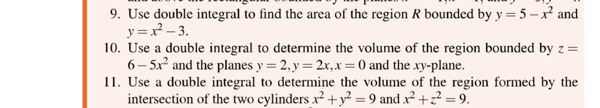 SOLVED: 9. Use double integral to find the area of the region R bounded ... SOLVED: 9. Use double integral to find the area of the region R bounded ...