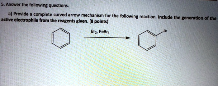 5 answer the tollowlng questions a provide complete curved arrow mechanism for the following ...