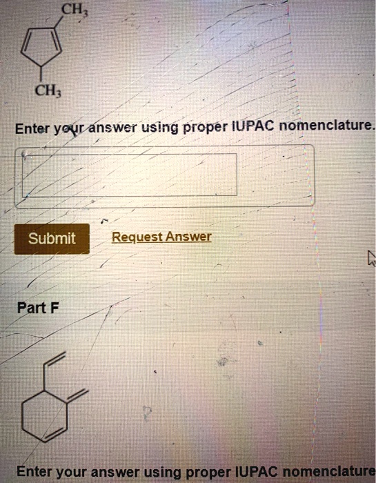 SOLVED: CH, CH; Enter youranswer using proper IUPAC nomenclature Submit ... SOLVED: CH, CH; Enter youranswer using proper IUPAC nomenclature Submit ...