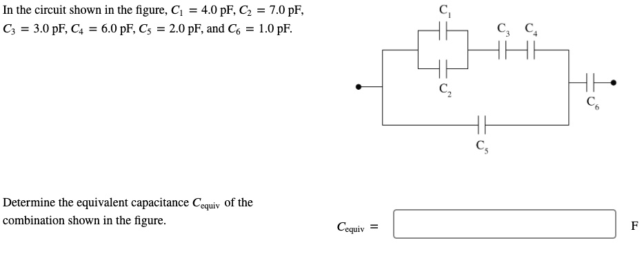 SOLVED: In the circuit shown in the figure, C1 = 4.0 pF, C2 = 7.0 pF, C3 = 3.0 pF, C4 = 6.0 pF ...