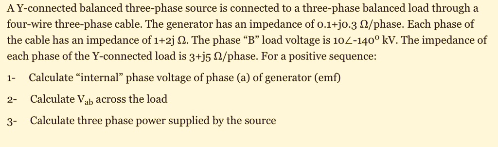 Solved A Y Connected Balanced Three Phase Source Is Connected To A