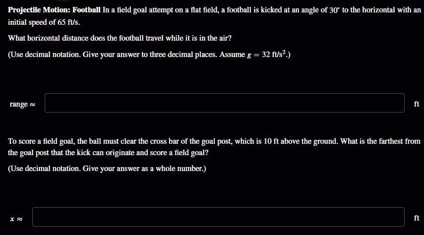 SOLVED: Projectile Motion: Football In a field goal attempt on a flat ...