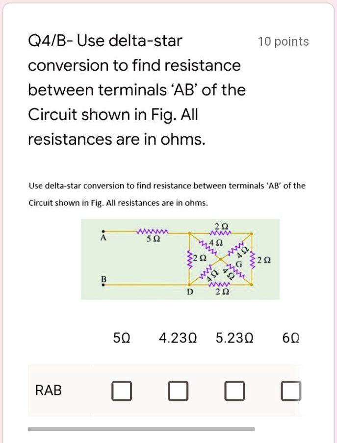 SOLVED: Q4/B- Use delta-star 10-point conversion to find the resistance ...