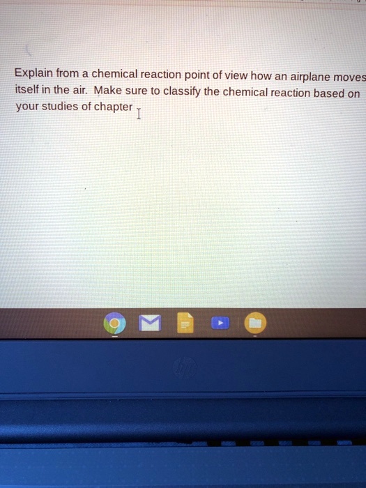 SOLVED: Explain from a chemical reaction point of view how an airplane ...