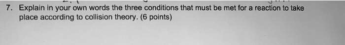 SOLVED: Explain in your own words the three conditions that must be met ...