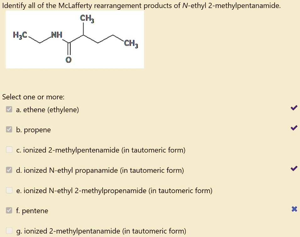 SOLVED:Identify all of the McLafferty rearrangement products of N-ethyl ...