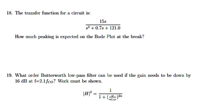 VIDEO solution: The transfer function for a circuit is: 15s s^2 + 0.7s ...