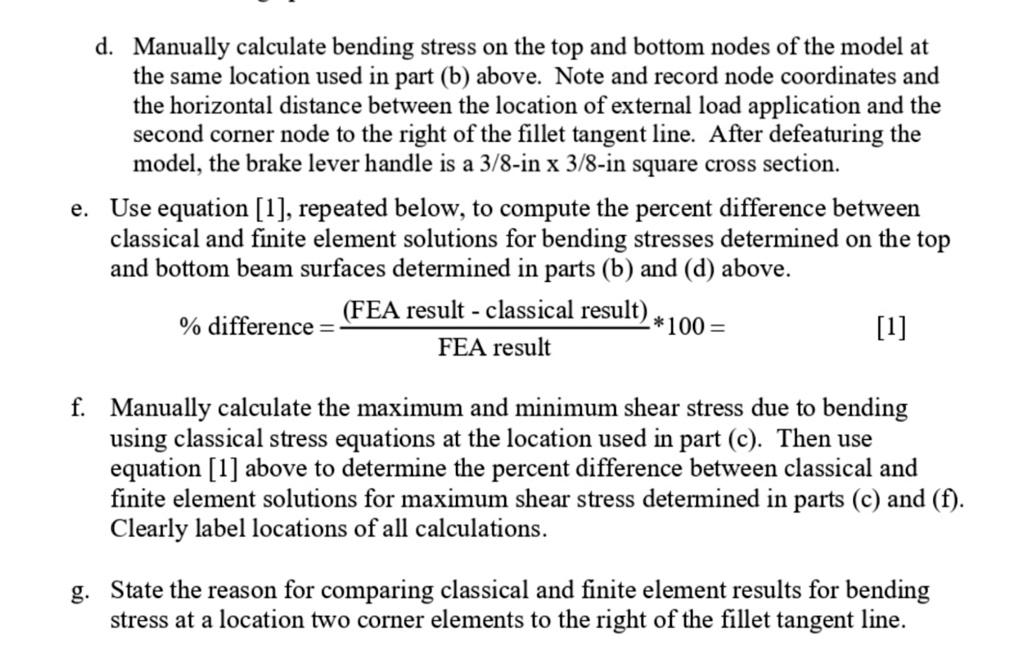 SOLVED: d. Manually calculate bending stress on the top and bottom ...