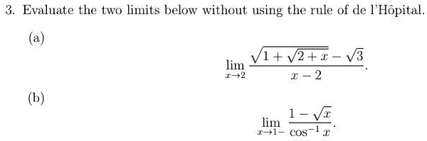 SOLVED: 3. Evaluate the two limits below without using the rule of de l ...
