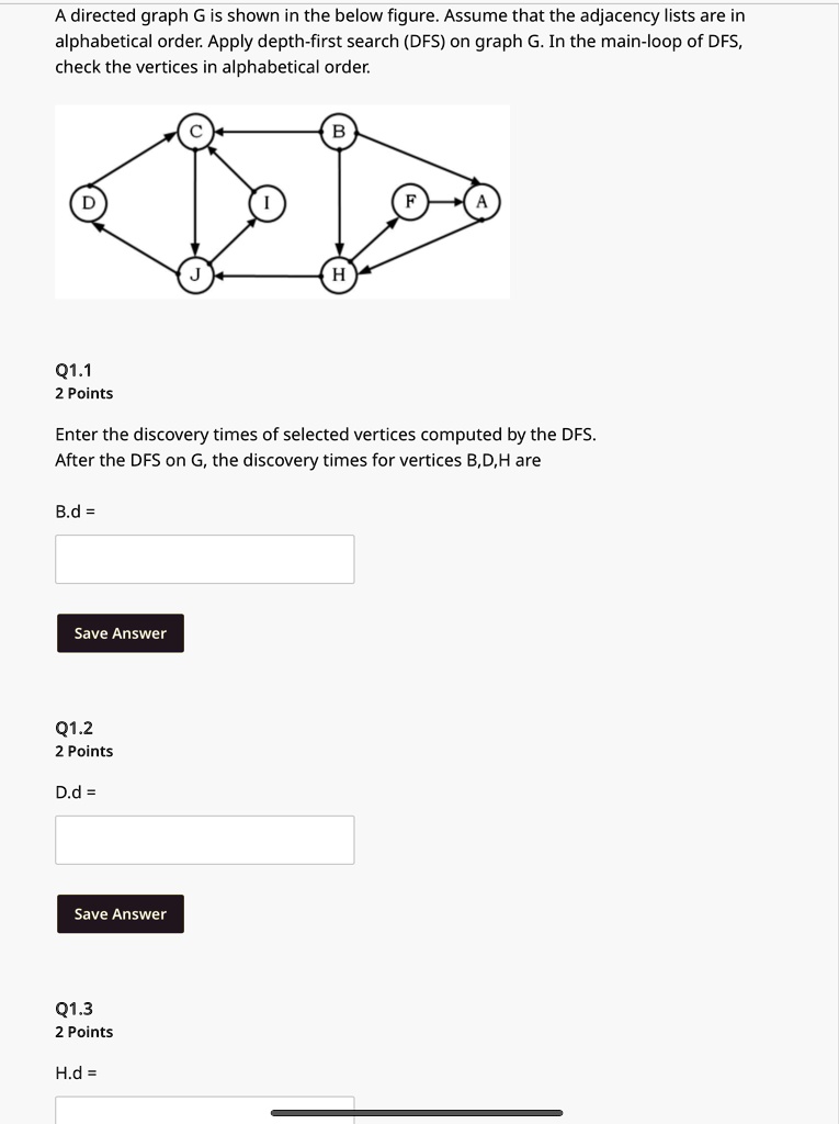 A directed graph G is shown in the below figure. Assume that the adjacency lists are in ...