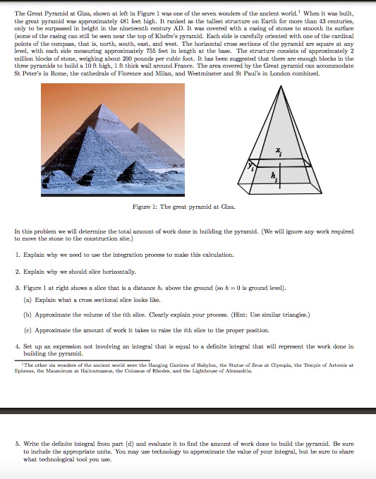 The Great Pyramid at Giza, shown at left in Figure 1 was one of the ...