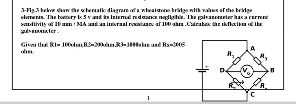 3-Fig.3 below show the schematic diagram of a wheatstone bridge with ...