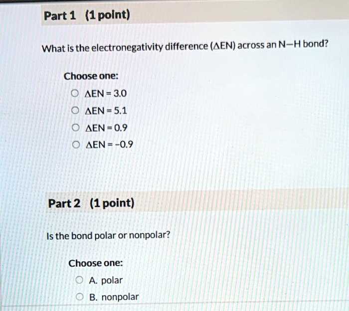 SOLVED: Part 1 (1point) What is the electronegativity difference (AEN ...