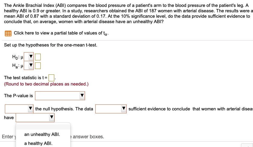SOLVED: The Ankle Brachial Index (ABI) compares the blood pressure of a patient's arm to the ...