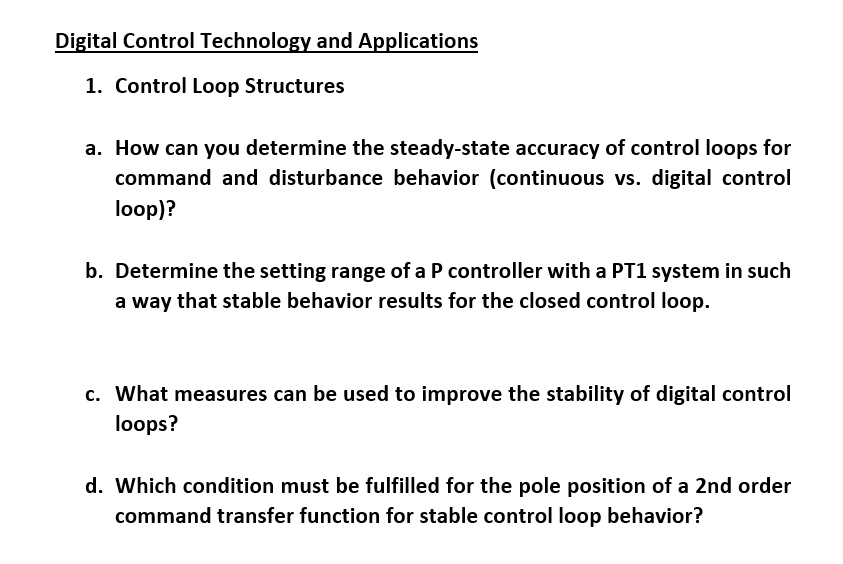 SOLVED: Digital Control Technology and Applications Control Loop ...