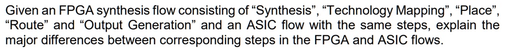SOLVED: Major differences between corresponding steps in the FPGA and ...
