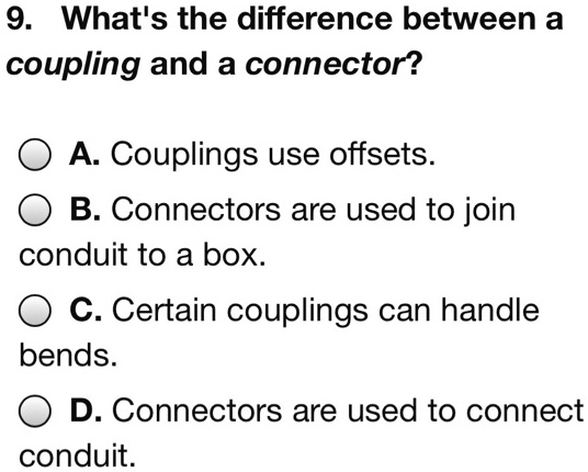 9. What's the difference between a coupling and a connector? A ...