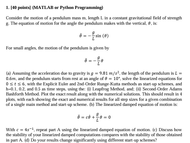 matlab programming consider the motion of a pendulum mass m length l in a constant gravitational ...
