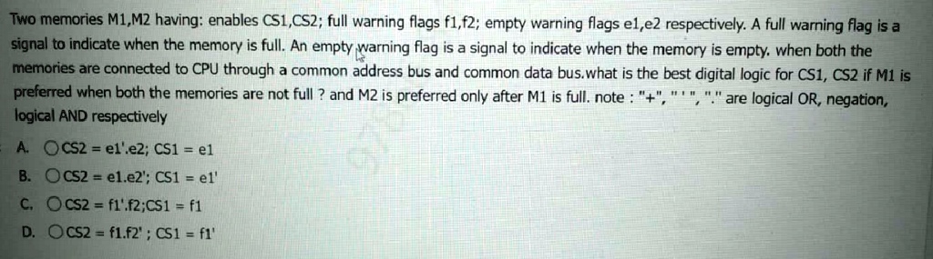 two memories m1m2 having enables cs1cs2 full warning flags f1 f2 empty ...