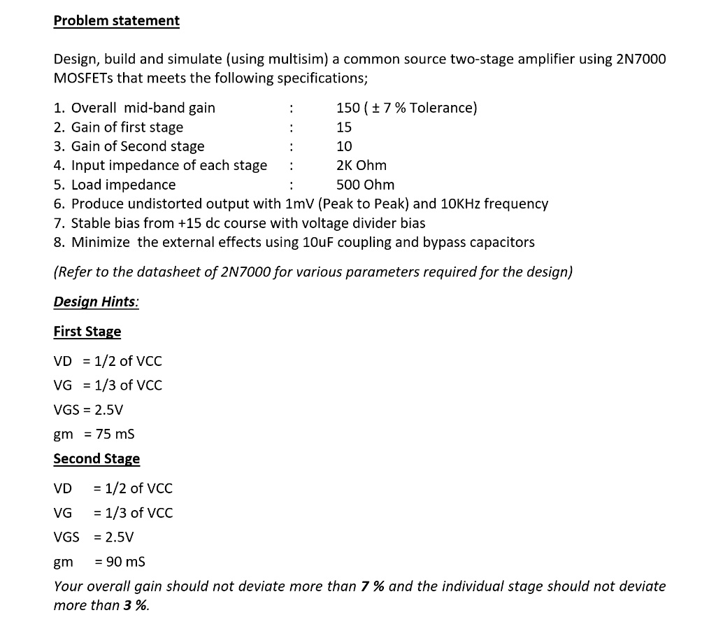 SOLVED: Design, build, and simulate (using Multisim) a common-source two-stage amplifier using ...