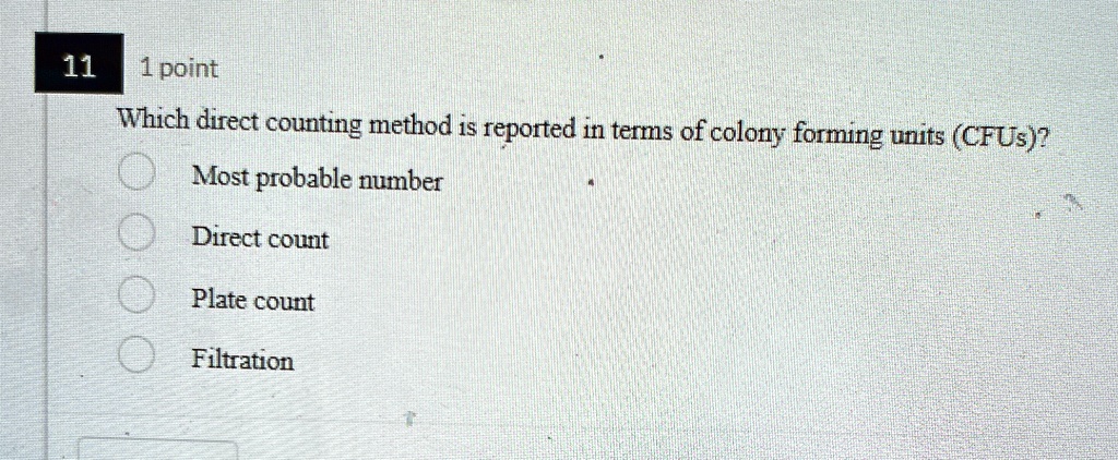 11 1 point which direct counting method is reported in terms of colony ...