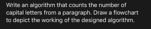 SOLVED: Write an algorithm that counts the number of capital letters ...