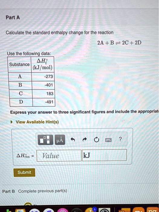 SOLVED:Part A Calculate the standard enthalpy change for the reaction ...