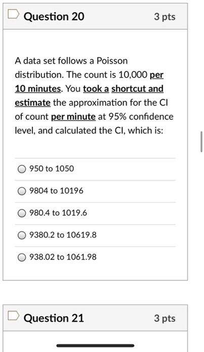 question 20 3 pts a data set follows poisson distribution the count is ...