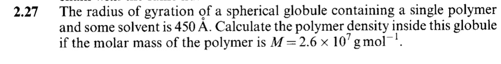 2.27 The radius of gyration of a spherical globule...