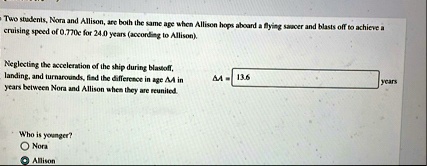 two students nora and allison are both the same age when allison hops ...