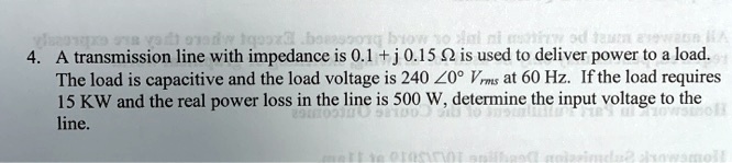 SOLVED: A transmission line with impedance of 0.1+j0.15 is used to ...