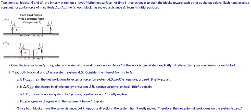 SOLVED: Two identical blocks, A and B, are initially at rest on a level, frictionless surface ...