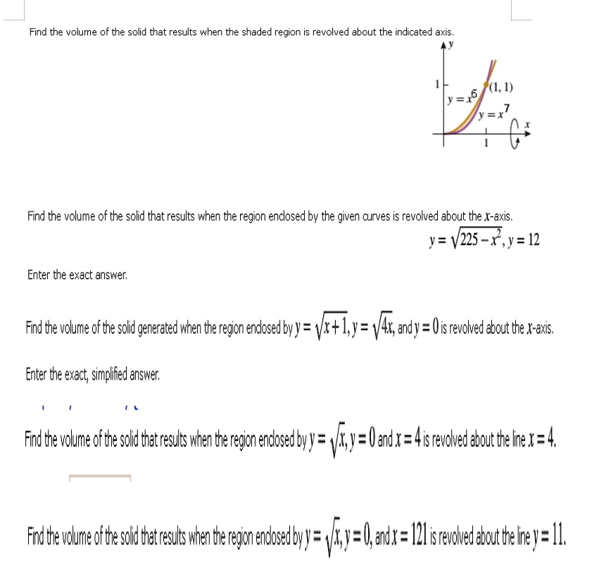 Find the volume of the solid that results when the shaded region is revolved about the indicated ...