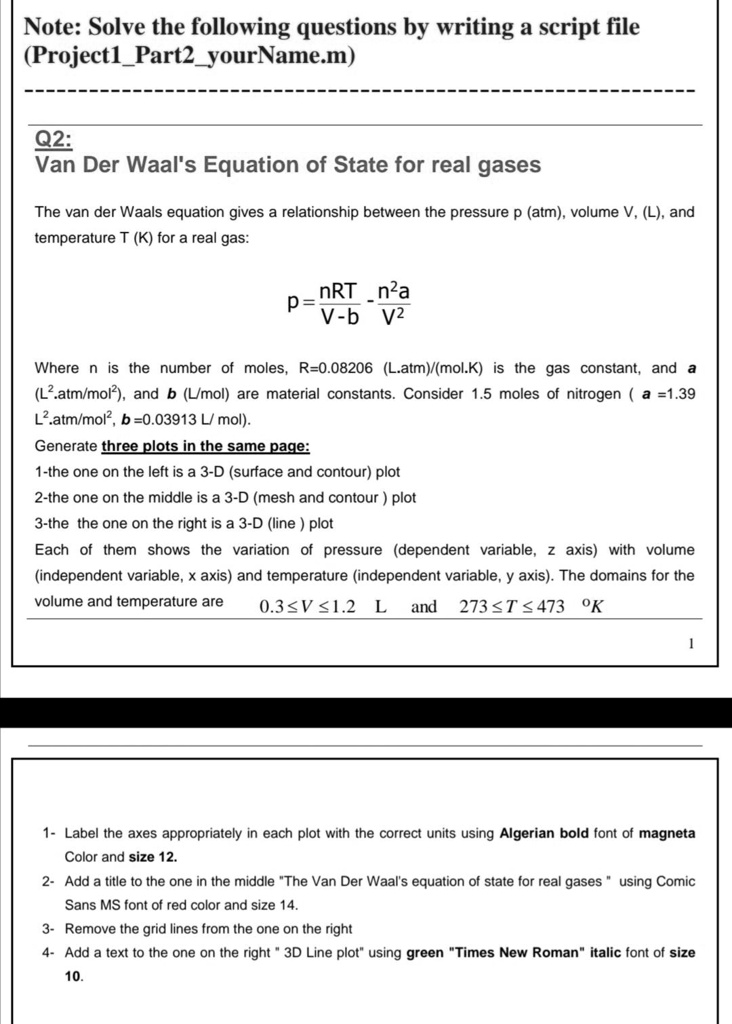 SOLVED: Using MATLAB Note: Solve the following questions by writing a ...