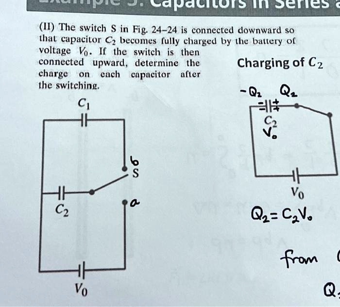 SOLVED: Text: e.capacitors in series I1: The switch S in Fig. 24-24 is ...