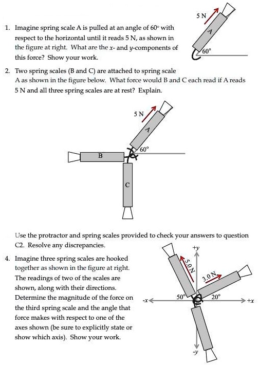 1. Imagine spring scale A is pulled at an angle of 60° with respect to ...
