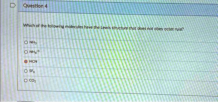 Question 4 Which of the following molecules have the Lewis structure ...