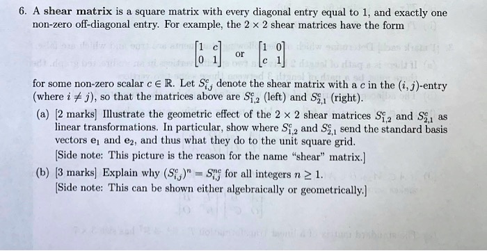 SOLVED: A shear matrix is a square matrix with every diagonal entry ...