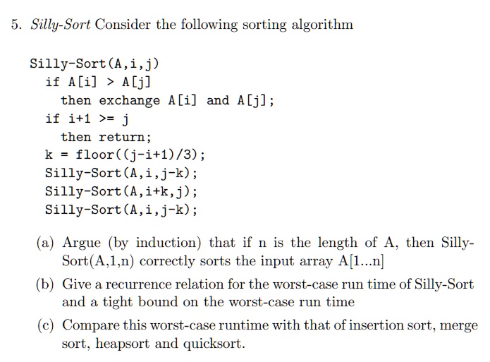 5. Silly-Sort Consider the following sorting algorithm Silly-Sort(A,i,j ...