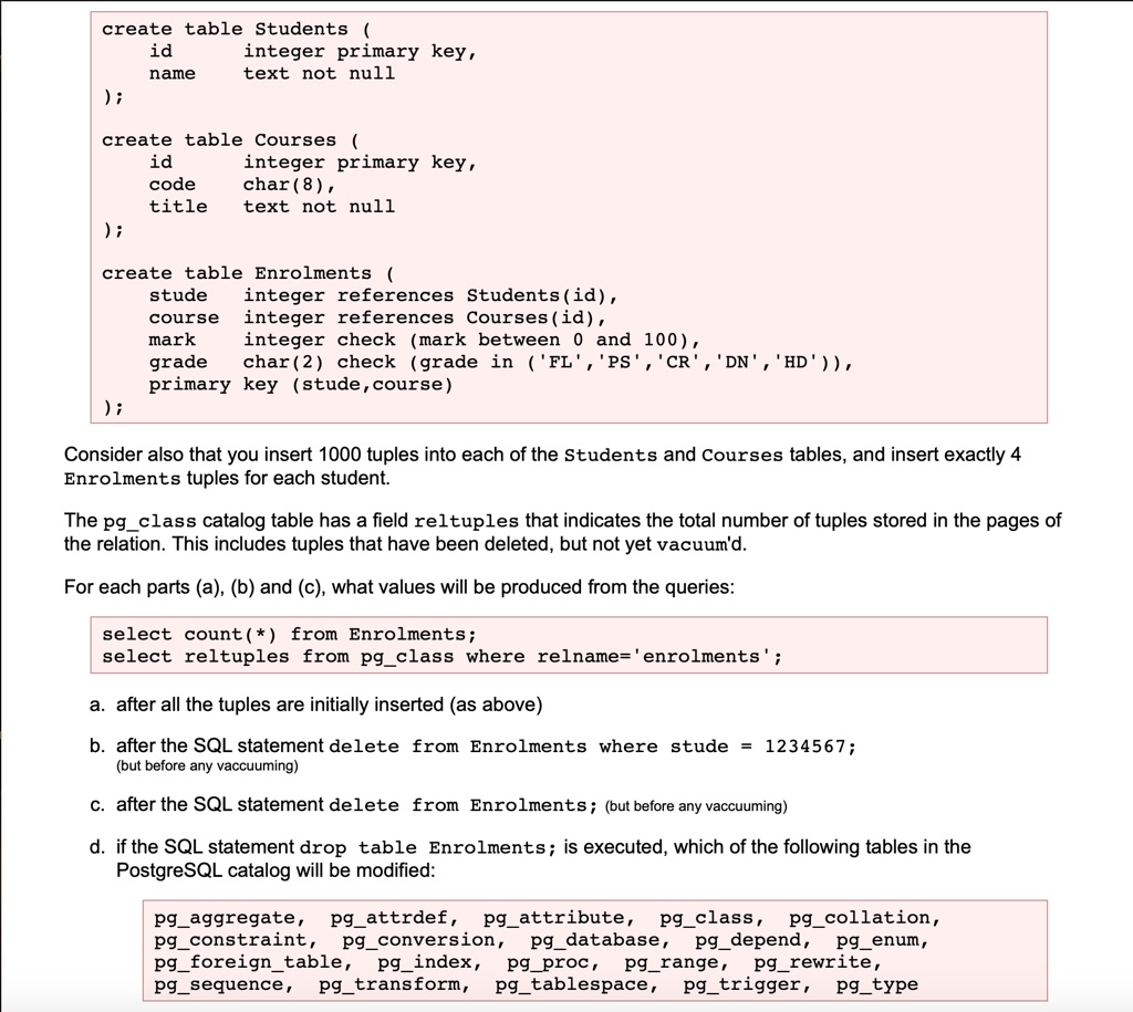 SOLVED: Database Systems Implementation CREATE TABLE Students (id INTEGER PRIMARY KEY, name TEXT ...