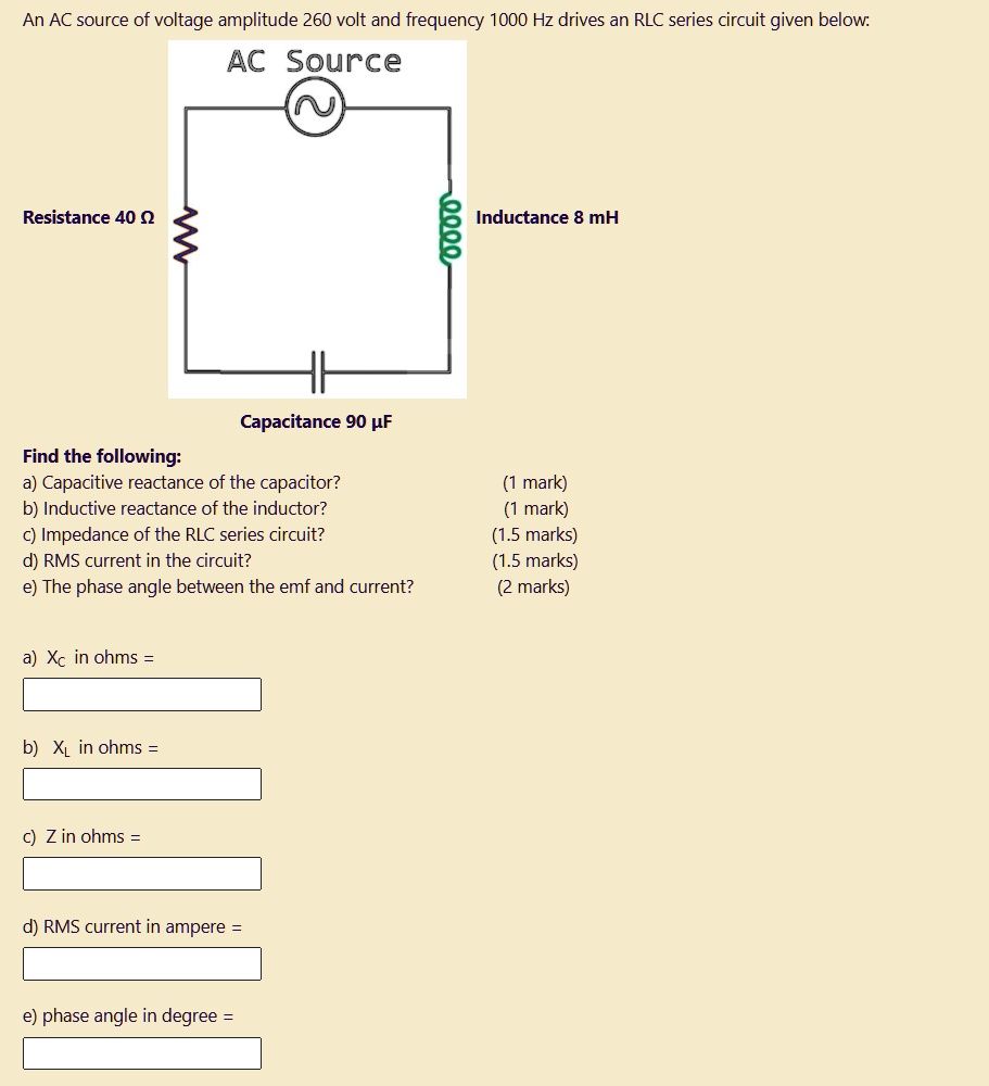 SOLVED:An AC source of voltage amplitude 260 volt and frequency 1000 Hz drives an RLC series ...
