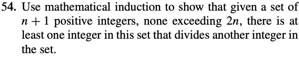 54 use mathematical induction to show that given a set of n 1 positive ...