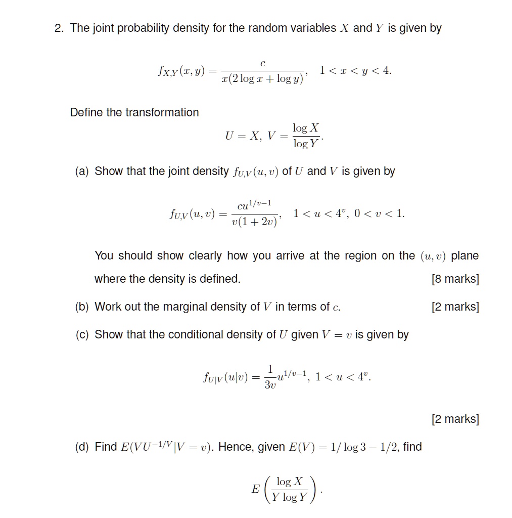 2 the joint probability density for the random variables x and y is given by fxxzy 1 1 y 4 ...