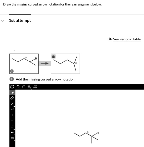 draw the missing curved arrow notation for the rearrangement below 1st attempt j see periodic ...