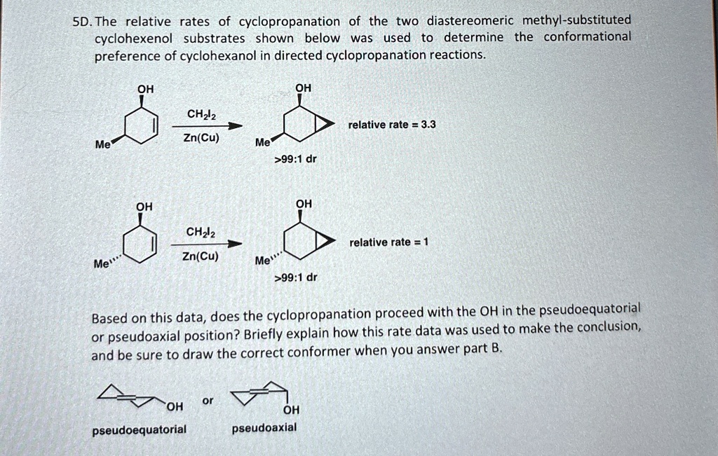 5d the relative rates of cyclopropanation of the two diastereomeric ...