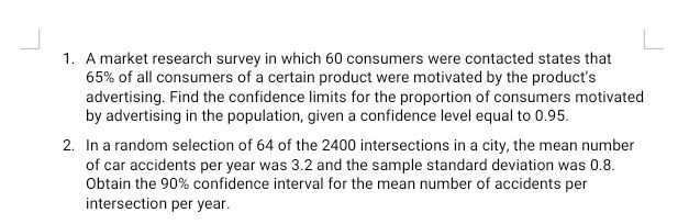 SOLVED: 1. A market research survey in which 60 consumers were ...