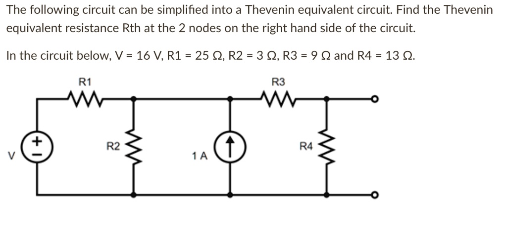 The following circuit can be simplified into a Thevenin equivalent ...
