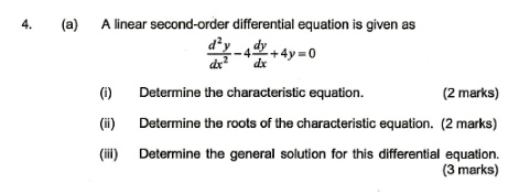 4. (a) A linear second-order differential equation is given as (d^2y ...